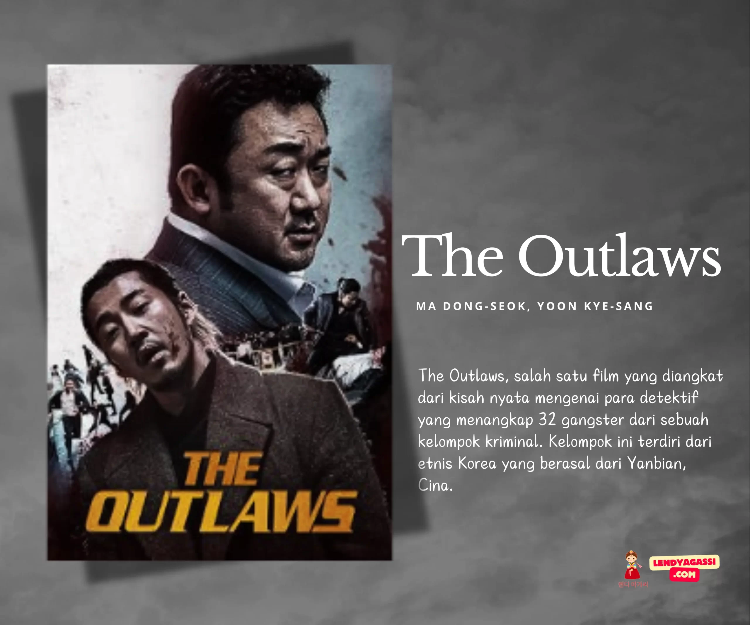√The Outlaws, Based On True Story Heuksapa Incident In 2007